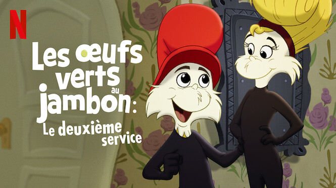 Les œufs verts au jambon (2019) - Netflix | Flixable