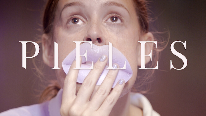 Pieles (2017) - Netflix | Flixable