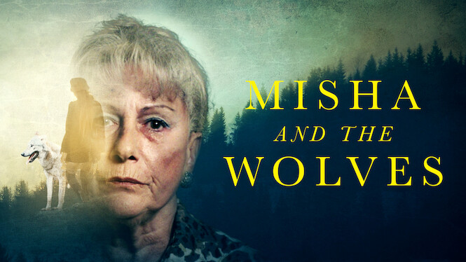 Misha and the Wolves (2021) - Netflix | Flixable