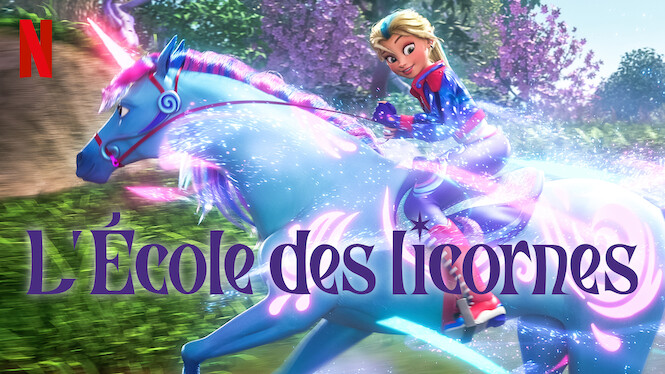 L'École des licornes (2023) - Netflix | Flixable