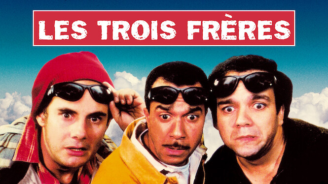Les Trois Frères (1995) - Netflix | Flixable