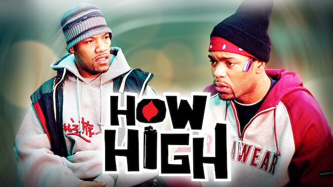 How High (2001) - Netflix | Flixable